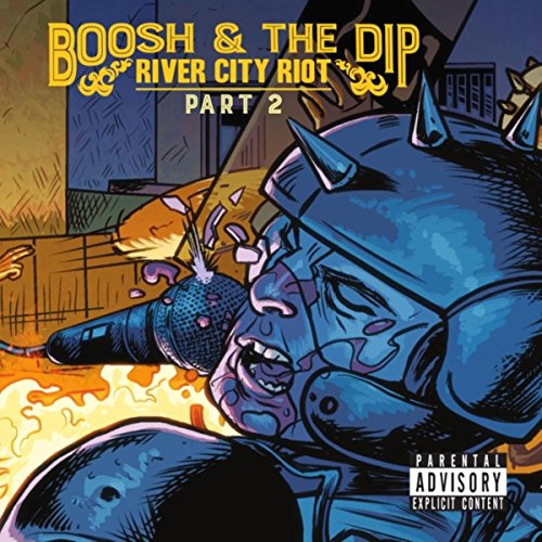 Amazon MusicでBoosh & the DipのRiver City Riot, Pt. 2を再生する