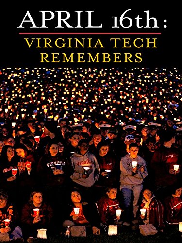 Amazon.com: April 16th: Virginia Tech Remembers eBook : Lazenby, Roland ...