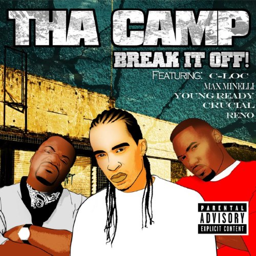 Play Break It Off by C-loc Presents Tha Camp on Amazon Music