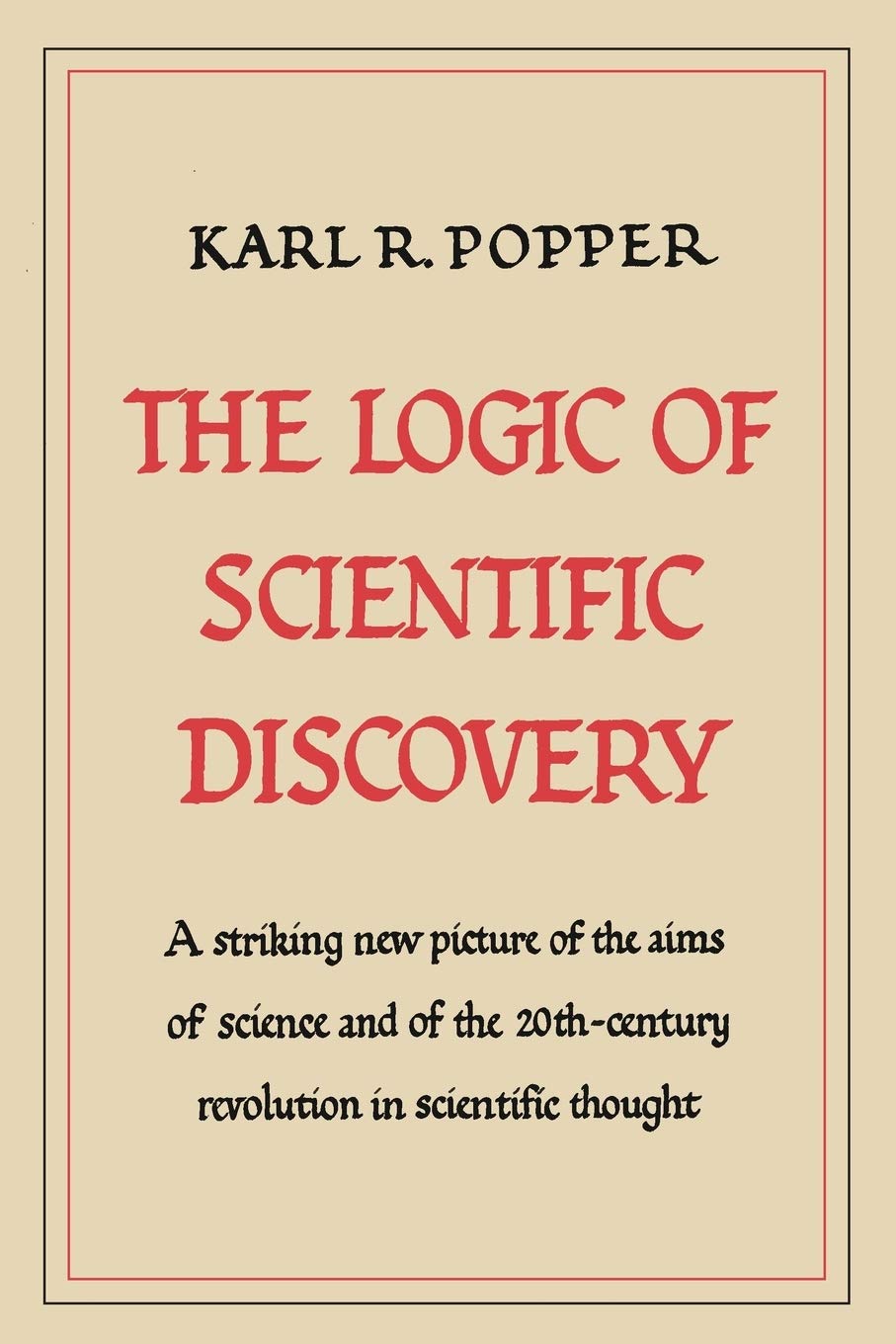 The Logic of Scientific Discovery: Popper, Karl R.: 9781614277439 ...