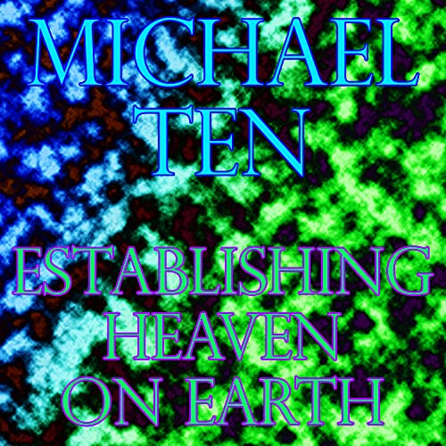 Establishing Heaven On Earth de Michael Ten en Amazon Music Unlimited