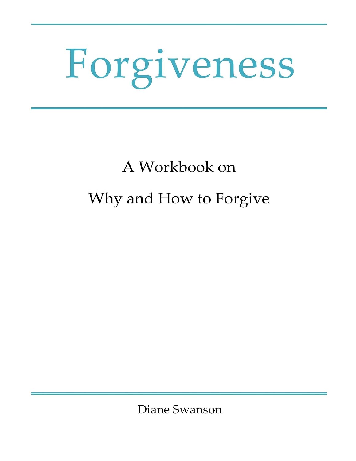 Forgiveness - Kindle edition by Swanson, Diane. Religion & Spirituality ...
