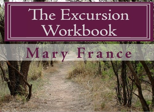 The Excursion Workbook: France, Mary: 9781448635641: Amazon.com: Books