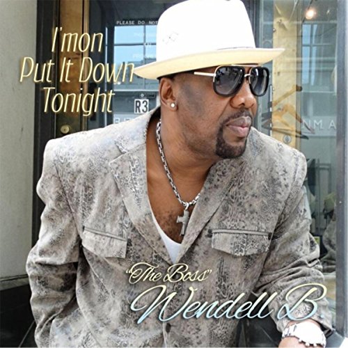 Play I'mon Put It Down Tonight by Wendell B on Amazon Music