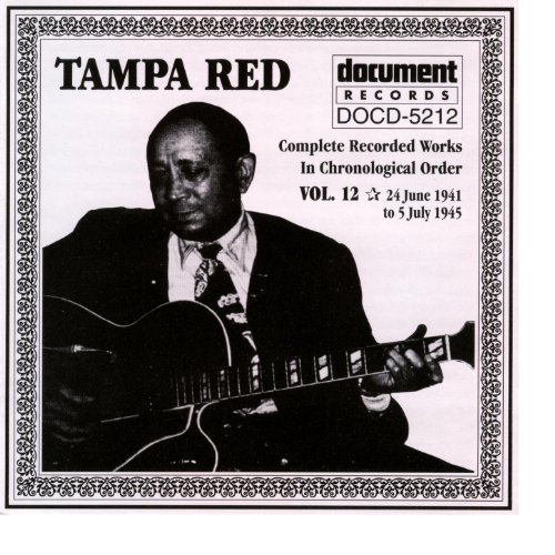 Play Tampa Red Vol. 12 1941-1945 by Tampa Red on Amazon Music