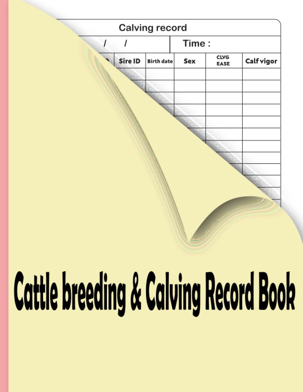 Cattle breeding & Calving Record Book: Cattle Record Keeping Book and ...
