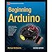 Beginning Arduino: McRoberts, Michael: 9781430232407: Amazon.com: Books