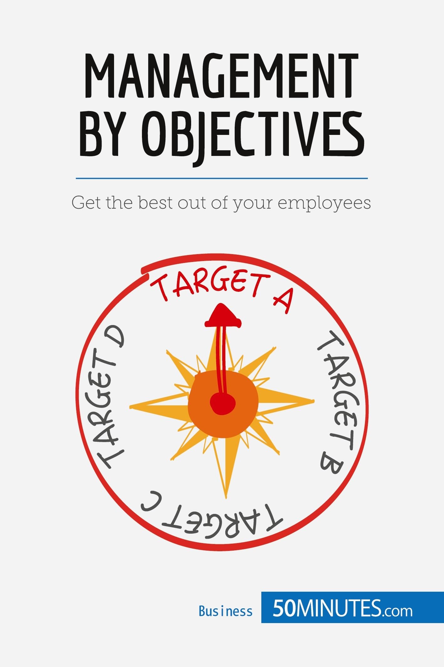 Amazon.com: Management by Objectives: Get the best out of your ...