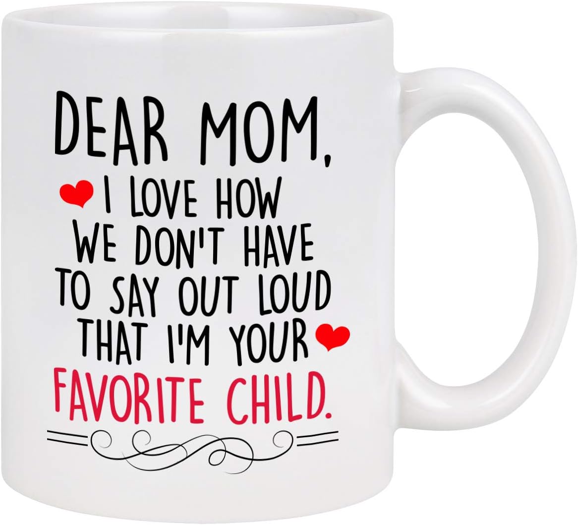 Amazon.com: Cabtnca Mothers Day Mug Dear Mom I'm Your Favorite Child ...