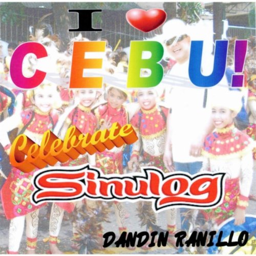Play Cebu, Celebrate Sinulog by Dandin Ranillo on Amazon Music