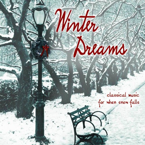 Play Winter Dreams: Classical Music For When Snow Falls by VARIOUS ...