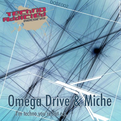 Play Im Techno, You're Not by Miche, Omega Drive on Amazon Music