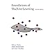 Foundations of Machine Learning (Adaptive Computation and Machine Learning): Mohri, Mehryar ...