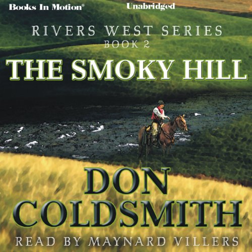 The Smoky Hill: Rivers West Series, Book 2 (Audible Audio Edition): Don ...