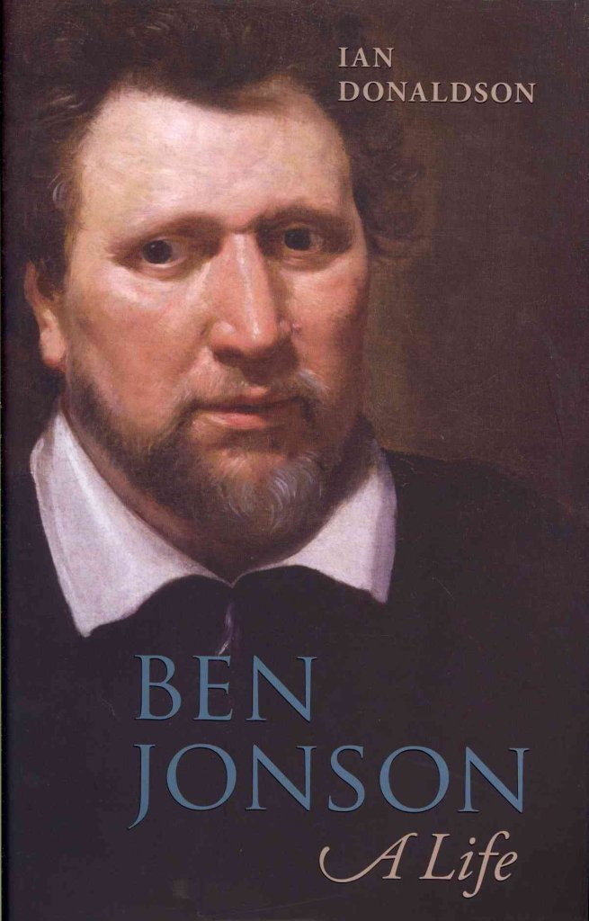 Amazon.com: Ben Jonson: A Life: 9780198129769: Donaldson, Ian: Books