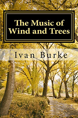 The Music of Wind and Trees eBook : Burke, Ivan: Amazon.in: Kindle Store