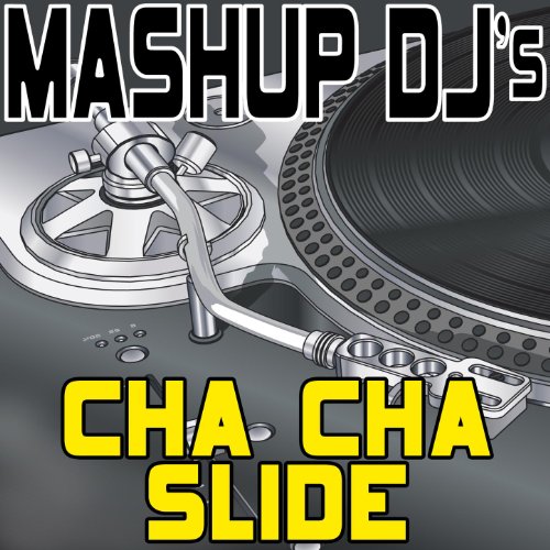 Amazon.com: Cha Cha Slide (Remix Tools For Mash-Ups) : Mashup DJ's ...