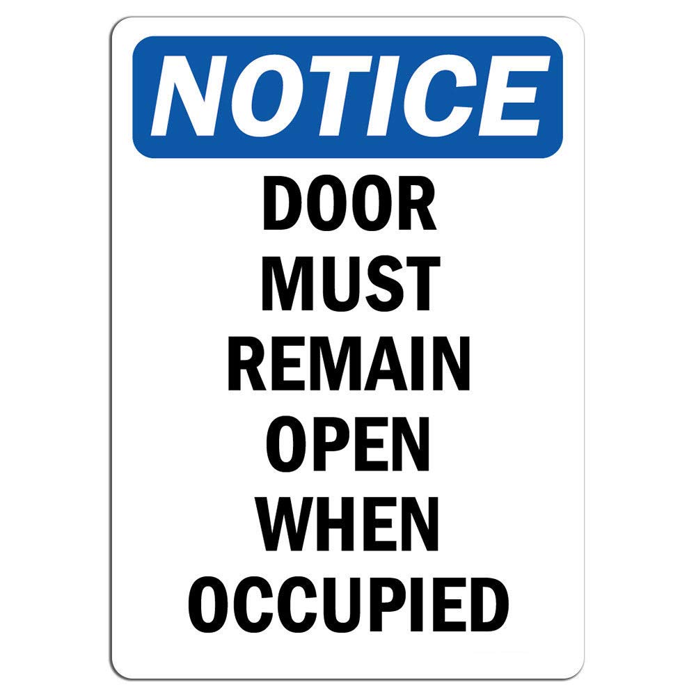 Amazon.com : Notice - Door Must Remain Open When Occupied Sign | Label ...