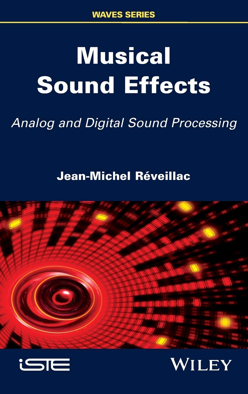 Musical Sound Effects: Analog and Digital Sound Processing (Waves ...