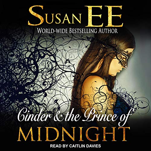Amazon.com: Cinder & the Prince of Midnight: Midnight Tales Series ...