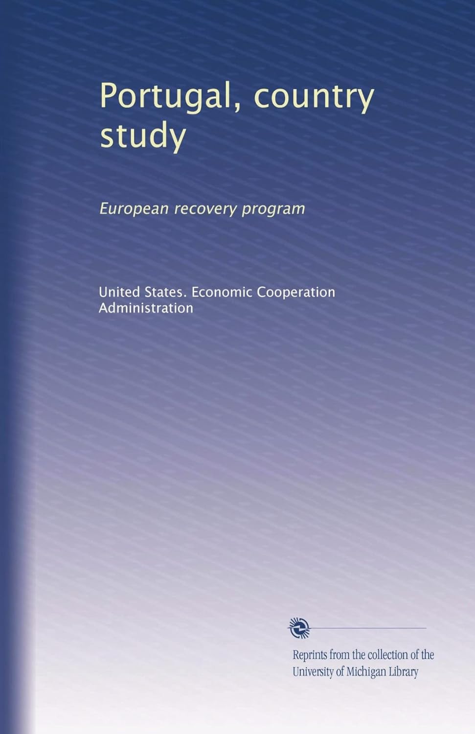 Amazon.com: Portugal, country study: European recovery program: United ...