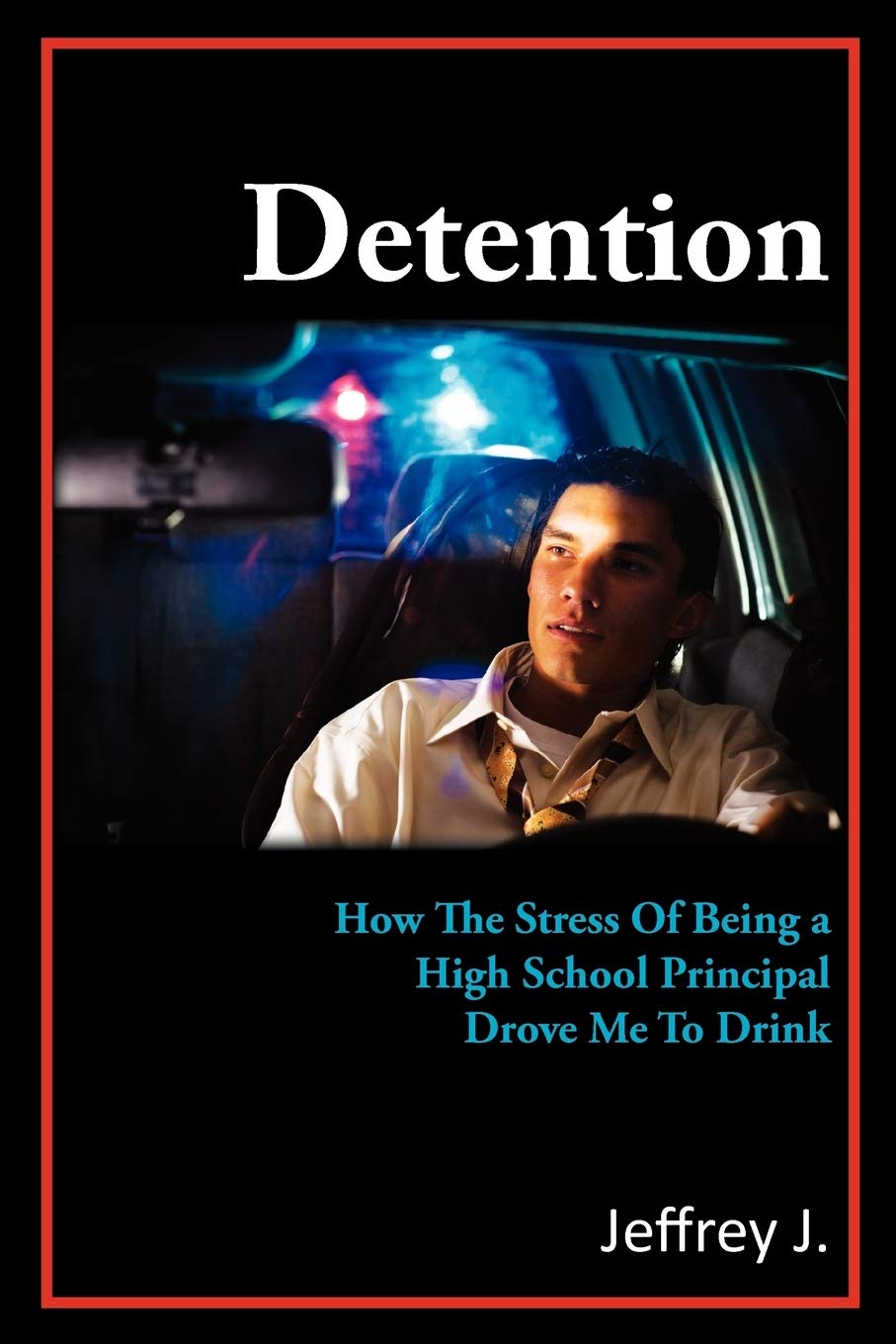 Detention: How The Stress Of Being A High School Principal Drove Me To ...