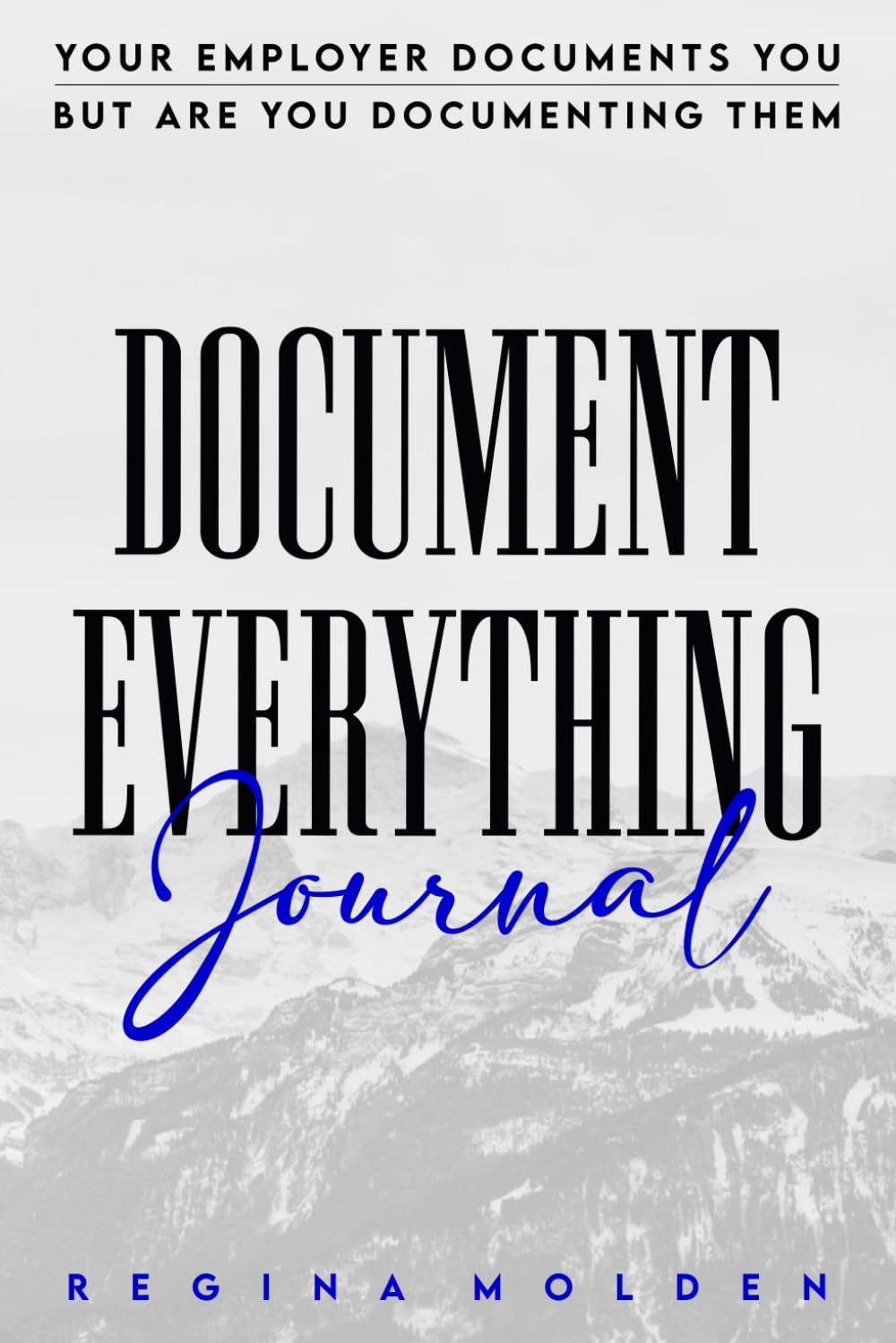 Amazon.com: Document Everything Journal: Your employers are documenting ...