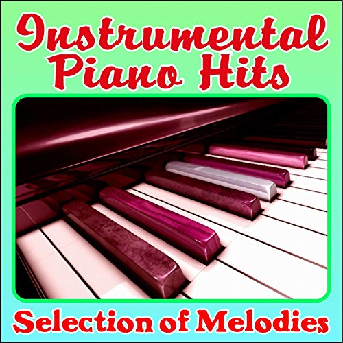 Play Instrumental Piano Hits by VARIOUS ARTISTS on Amazon Music