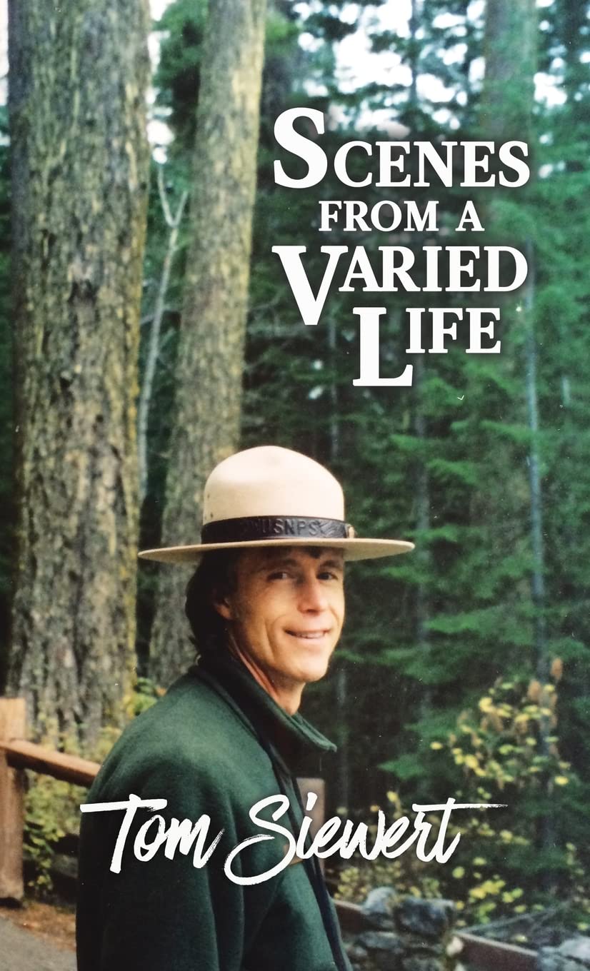 Scenes from a Varied Life: Siewert, Tom: 9781945824470: Amazon.com: Books