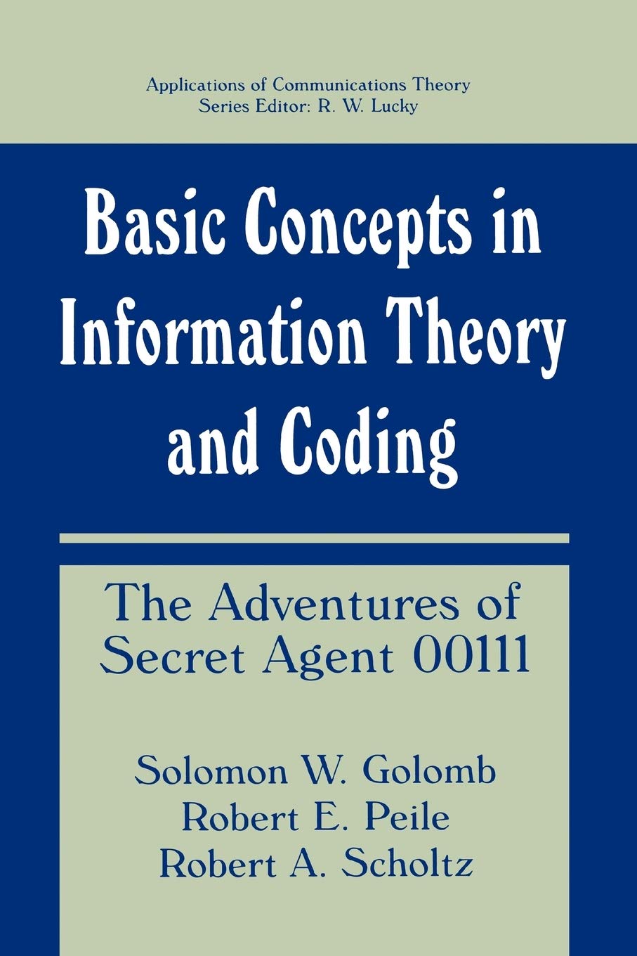 Basic Concepts in Information Theory and Coding: The Adventures of ...