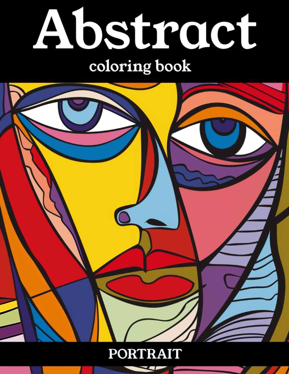 Abstract Coloring Book Portrait: 55 amazing designs for adults for ...