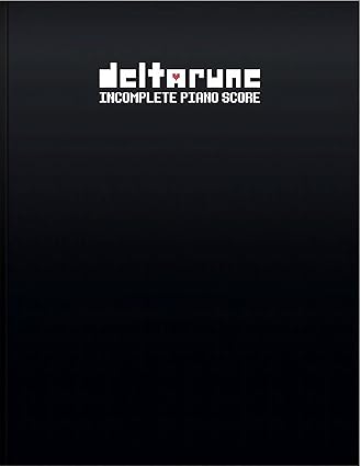 Amazon.com: DELTARUNE Incomplete Piano Score - Sheet Music from game ...