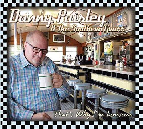 Paisley, Danny / Southern Grass - That's Why I'm Lonesome - Amazon.com ...