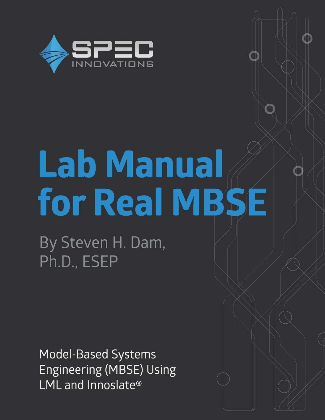 Lab Manual for Real MBSE: Model-Based Systems Engineering (MBSE) Using ...
