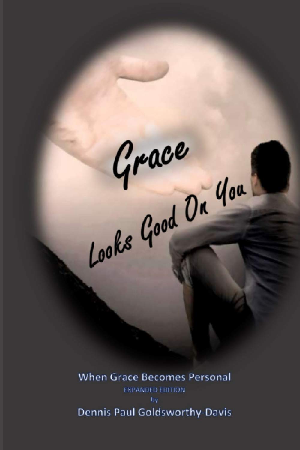 Amazon.com: Grace Looks Good On You: When Grace Becomes Personal ...