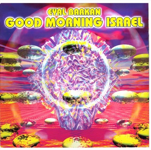 Good Morning Israel: Eyal Barkan: Amazon.es: CDs y vinilos}