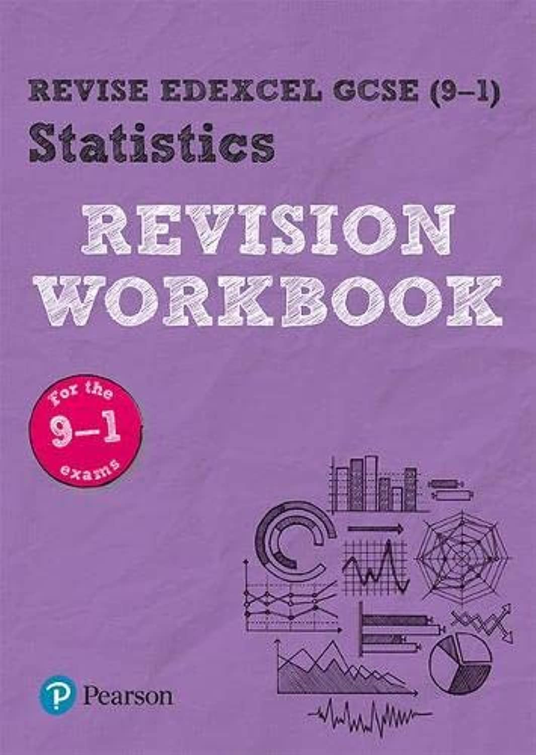 Revise Edexcel GCSE 9 1 Statistics Revision Workbook For Home Revise Edexcel GCSE 9 1 Statistics Revision Workbook For Home