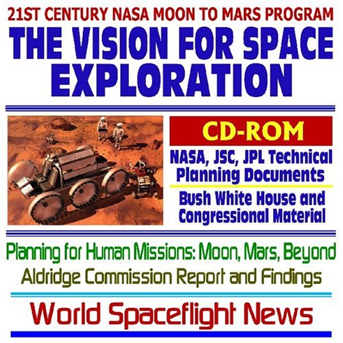 21st Century NASA Moon to Mars Program: The Vision for Space ...