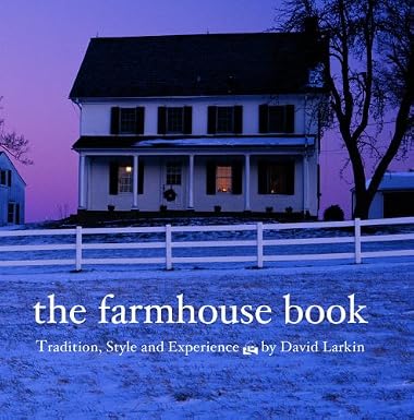 The Farmhouse Book: David Larkin: Amazon.com: Books