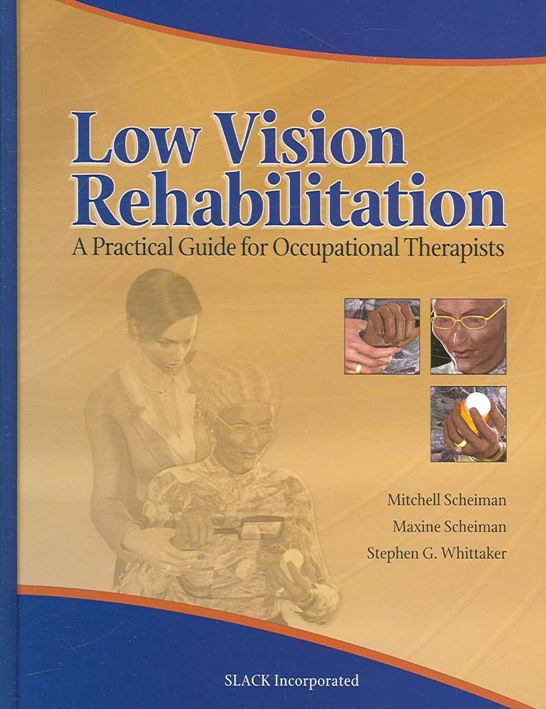 Low Vision Rehabilitation: A Practical Guide for Occupational ...