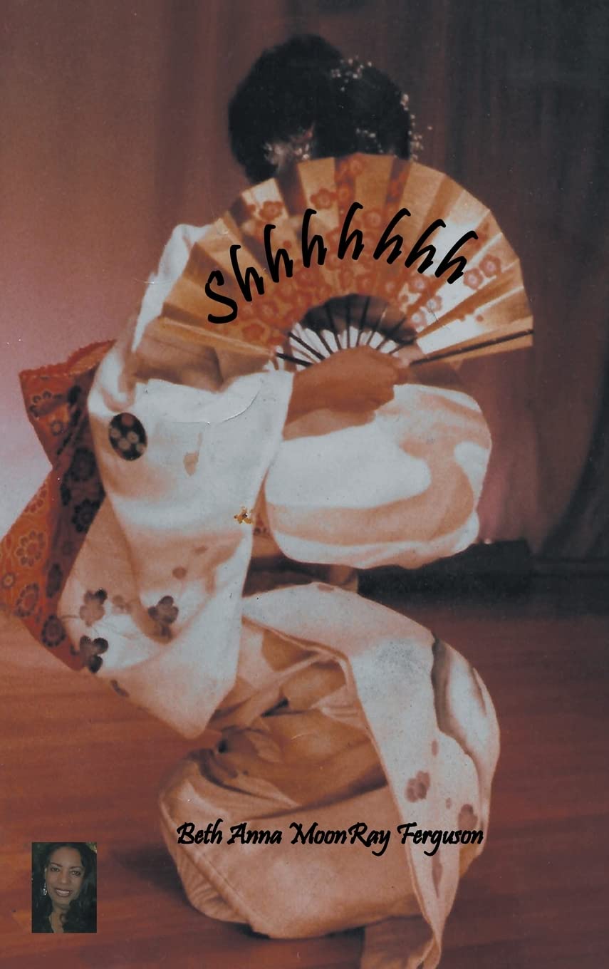 Shhhhhhh: Ferguson, Beth Anna Moonray: 9798887518954: Amazon.com: Books