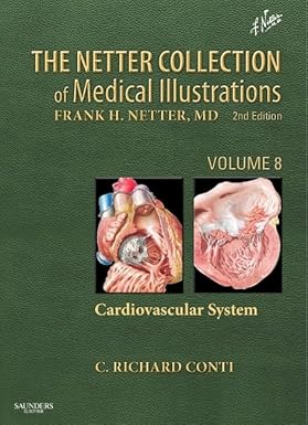 The Netter Collection of Medical Illustrations: Cardiovascular System ...