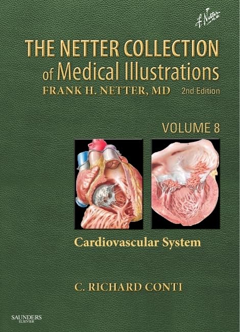 The Netter Collection of Medical Illustrations: Cardiovascular System ...