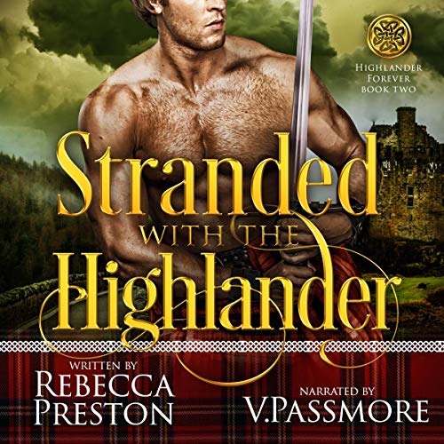 Amazon.com: Stranded by the Highlander: Highlander Forever, Book 2 ...