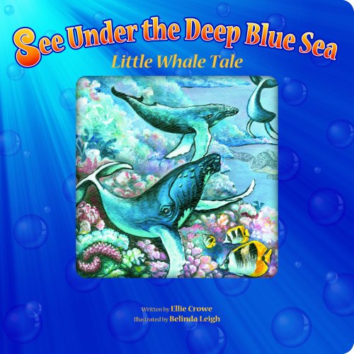 See Under the Deep Blue Sea: Ellie Crowe, Belinda Leigh: 9781597006002 ...