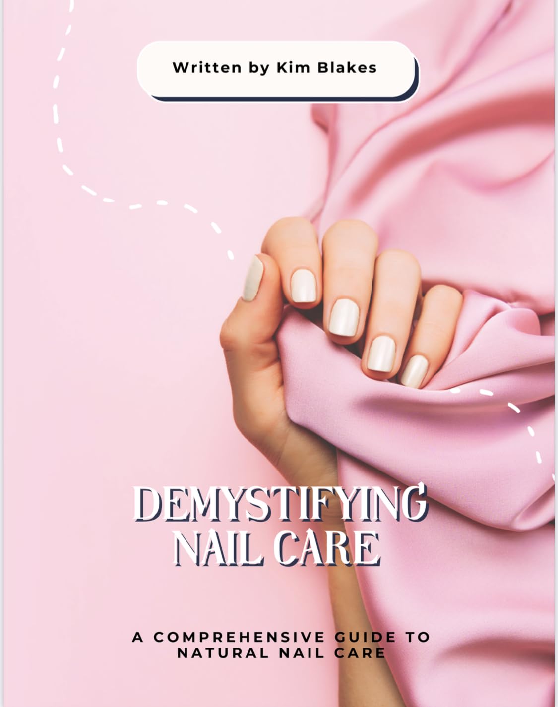 Amazon.com: Demystifying Nail Care : A Comprehensive Guide to Natural ...