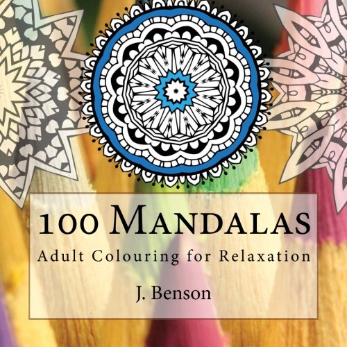 Amazon.com: 100 Mandalas: Adult Colouring for Relaxation (Mindful ...