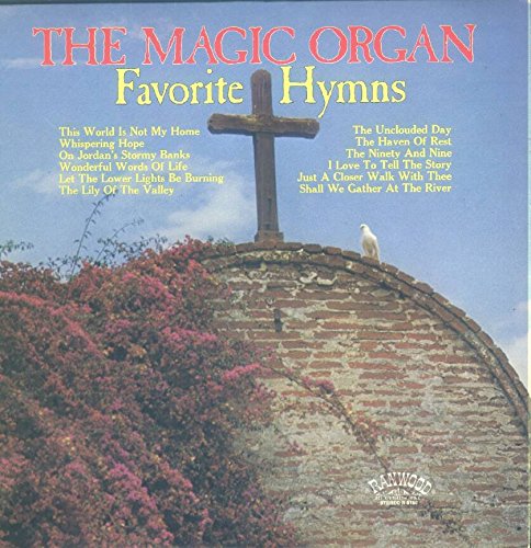 Amazon.com: The Magic Organ: Favorite Hymns: CDs & Vinyl