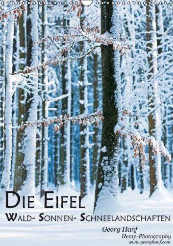 Die Eifel- Wald- Sonnen- Schneelandschaften (Wandkalender 2014 DIN A3 ...