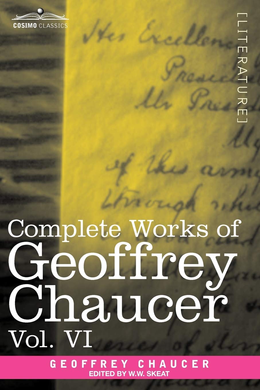 Complete Works of Geoffrey Chaucer, Vol. VI: Introduction, Glossary and ...